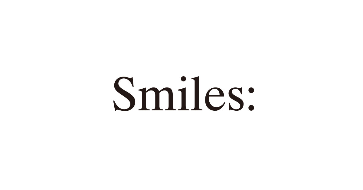 Smiles: